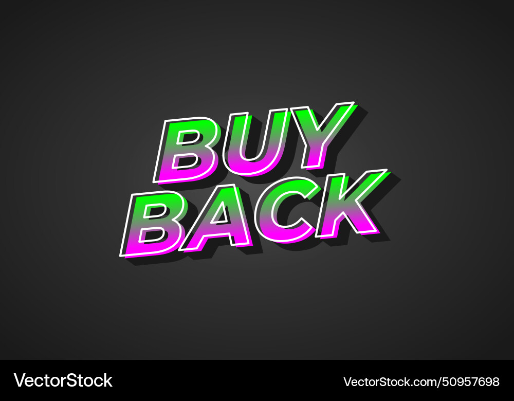 Buy back text effect in 3d look with eye catching Vector Image