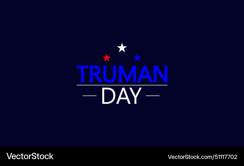 Celebrating truman day a text design Royalty Free Vector