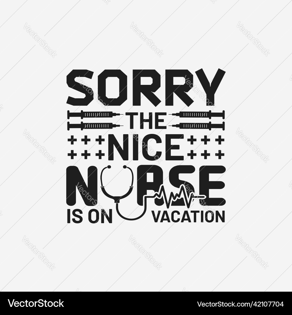 Nursing typographic slogan design Royalty Free Vector Image