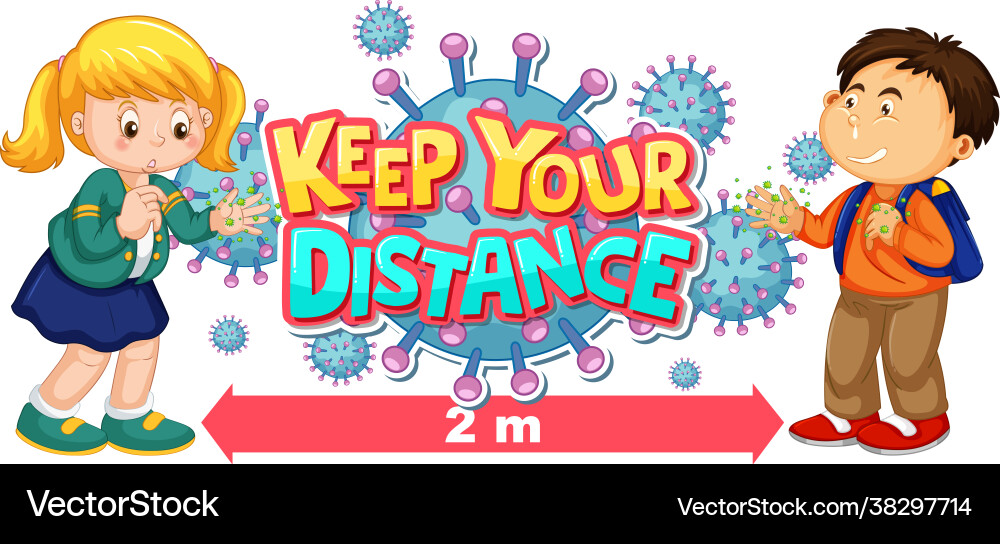 Keep your distance font design with kids showing Vector Image