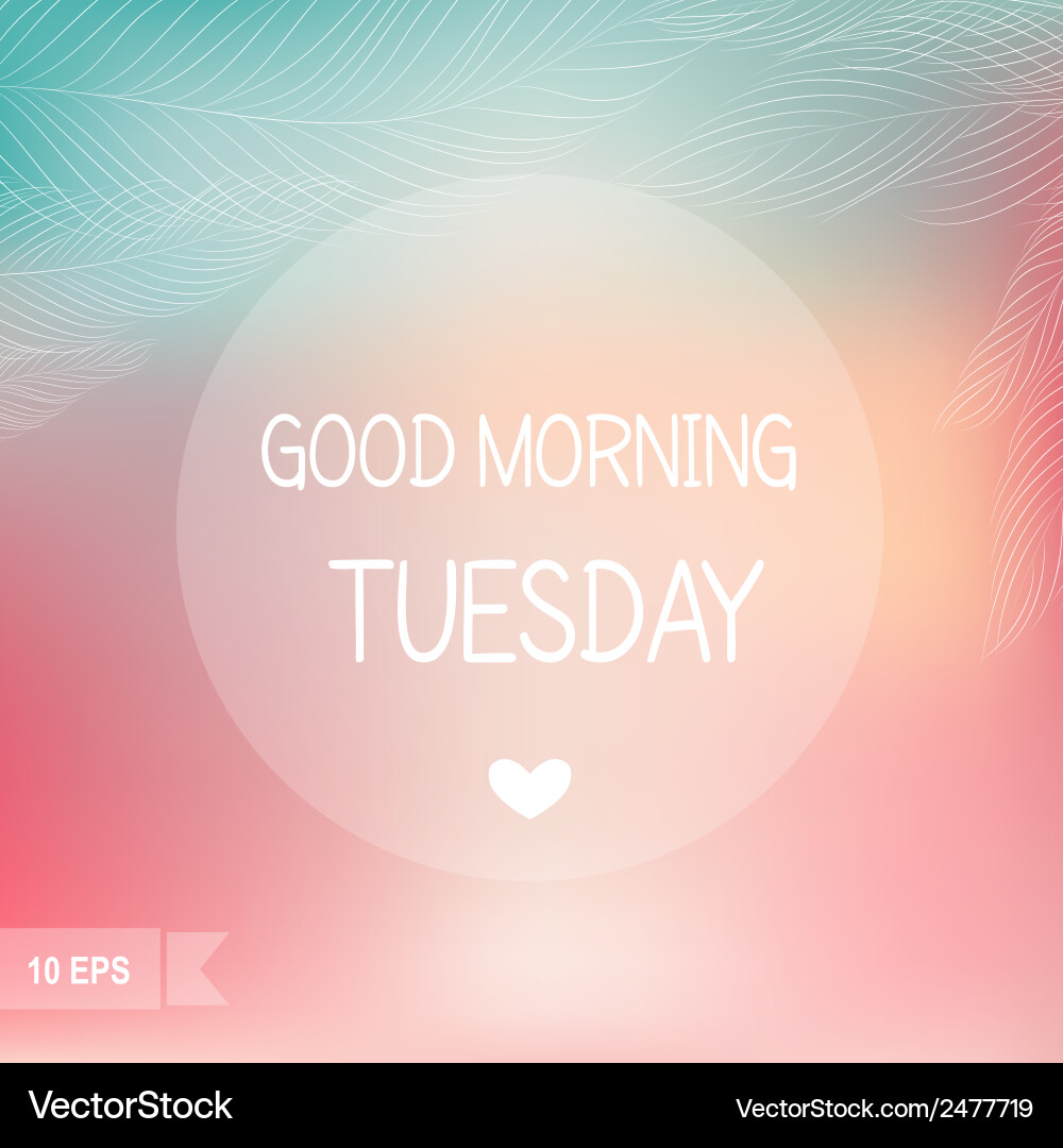 Blurred Tuesday Morning Royalty Free Vector Image