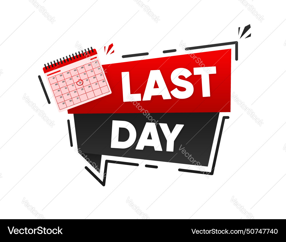 Last day countdown banner calendar Royalty Free Vector Image