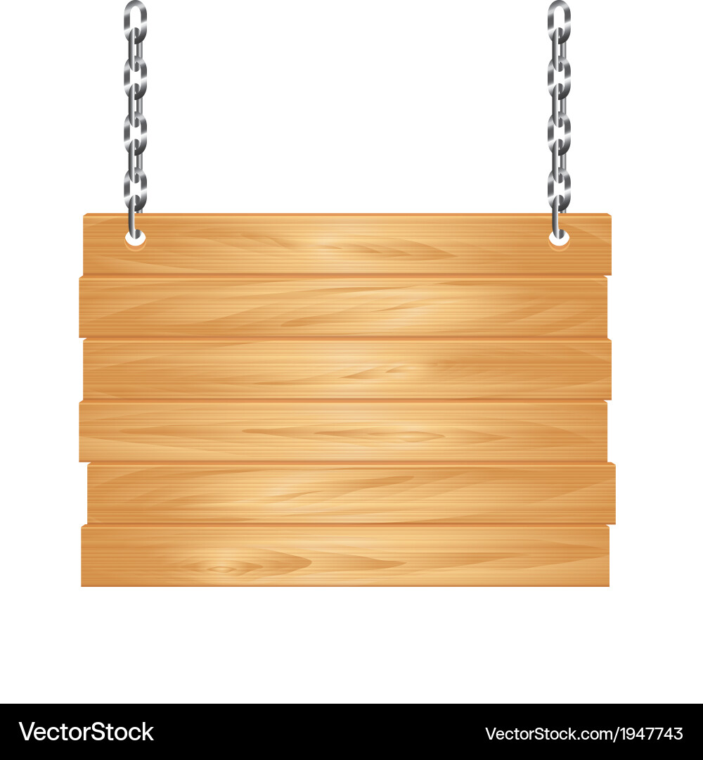 Object wooden sign on the chains Royalty Free Vector Image