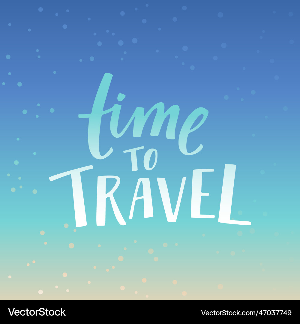 Time to travel Royalty Free Vector Image - VectorStock