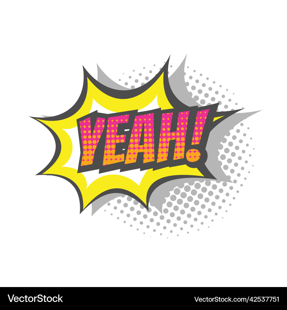 Yeah comic cartoon lettering pop art style Vector Image