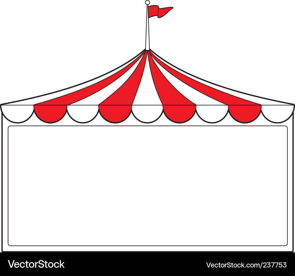 Circus Tent Sign Royalty Free Vector Image - VectorStock