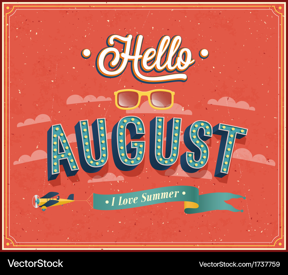Hello august typographic design Royalty Free Vector Image