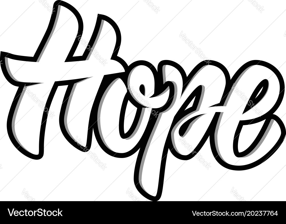 Hope hand drawn motivation lettering quote design Vector Image