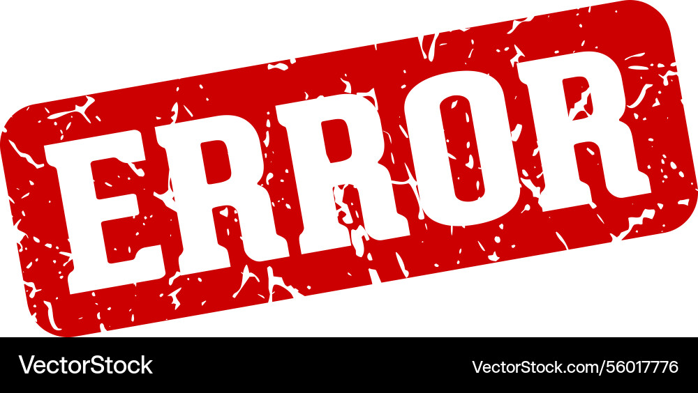 Error rectangular sign error stamp Royalty Free Vector Image