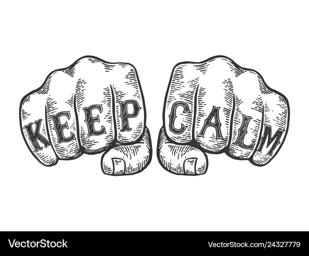 Keep calm tattoo fist sketch Royalty Free Vector Image