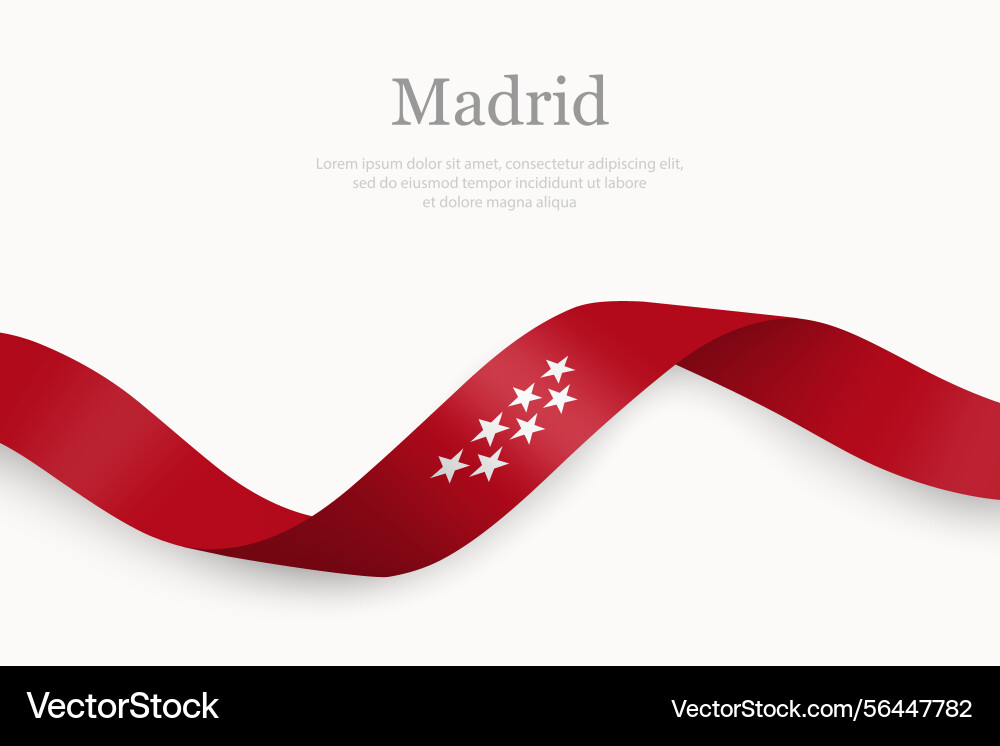 Madrid flag on waving ribbon autonomous community Vector Image
