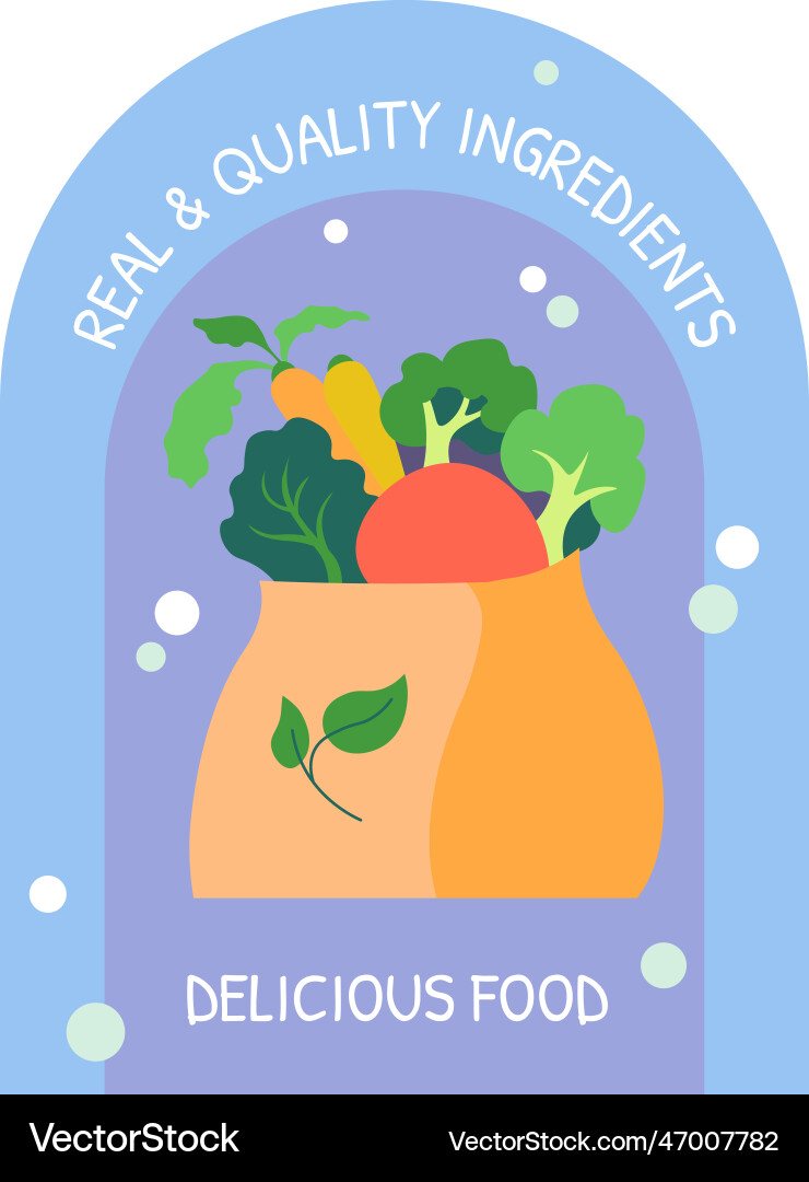 Real quality ingredients delicious food label Vector Image