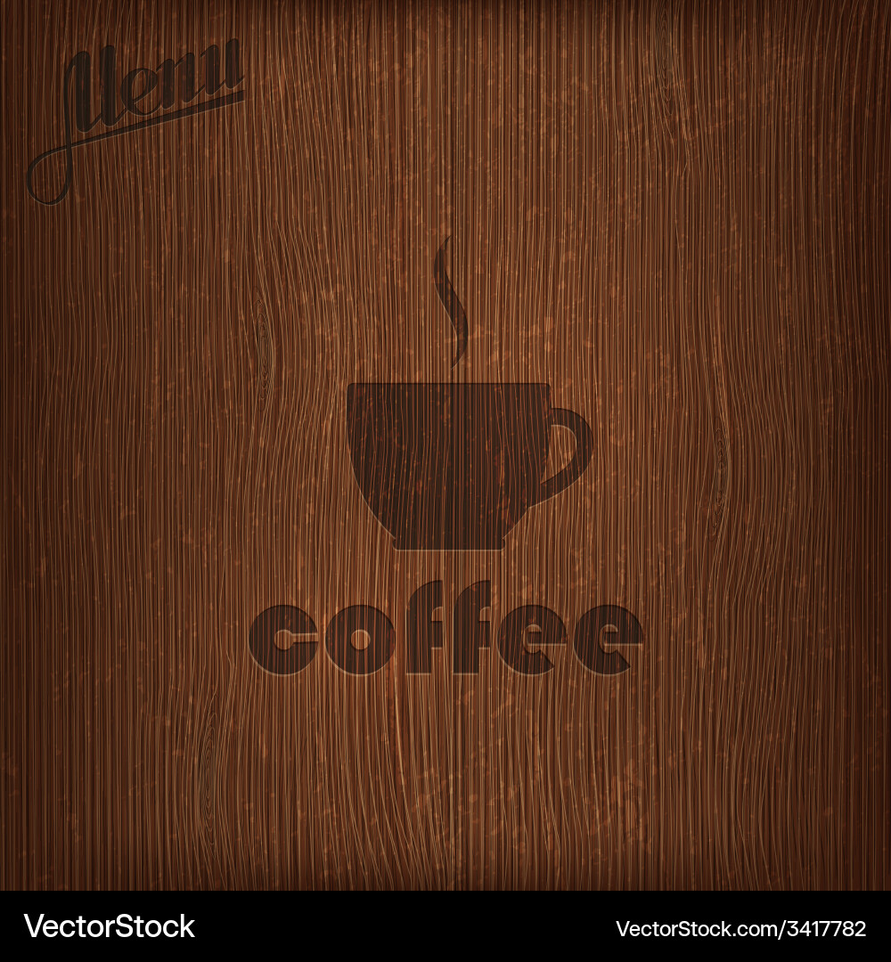 Restaurant menu design with coffee cup on wood Vector Image