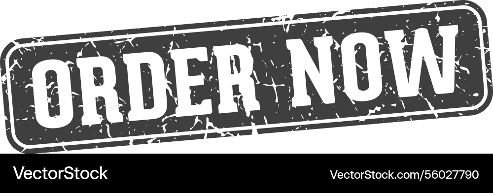 Order now rectangular sign order now stamp Vector Image
