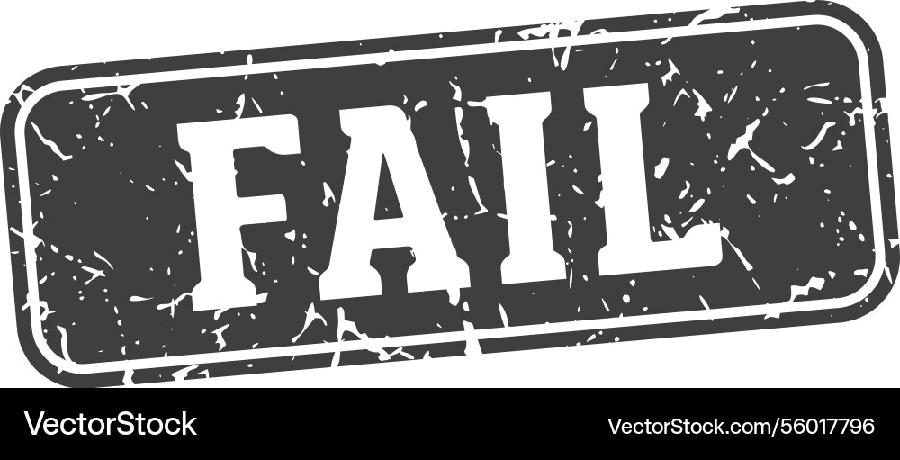 Fail rectangular sign fail stamp Royalty Free Vector Image