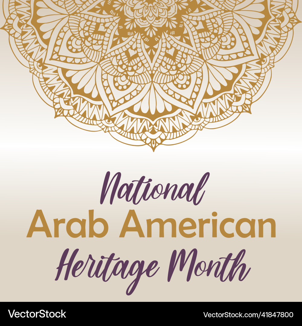 National arab american heritage month Royalty Free Vector