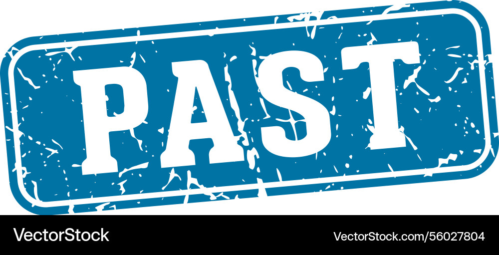 Past rectangular sign past stamp Royalty Free Vector Image