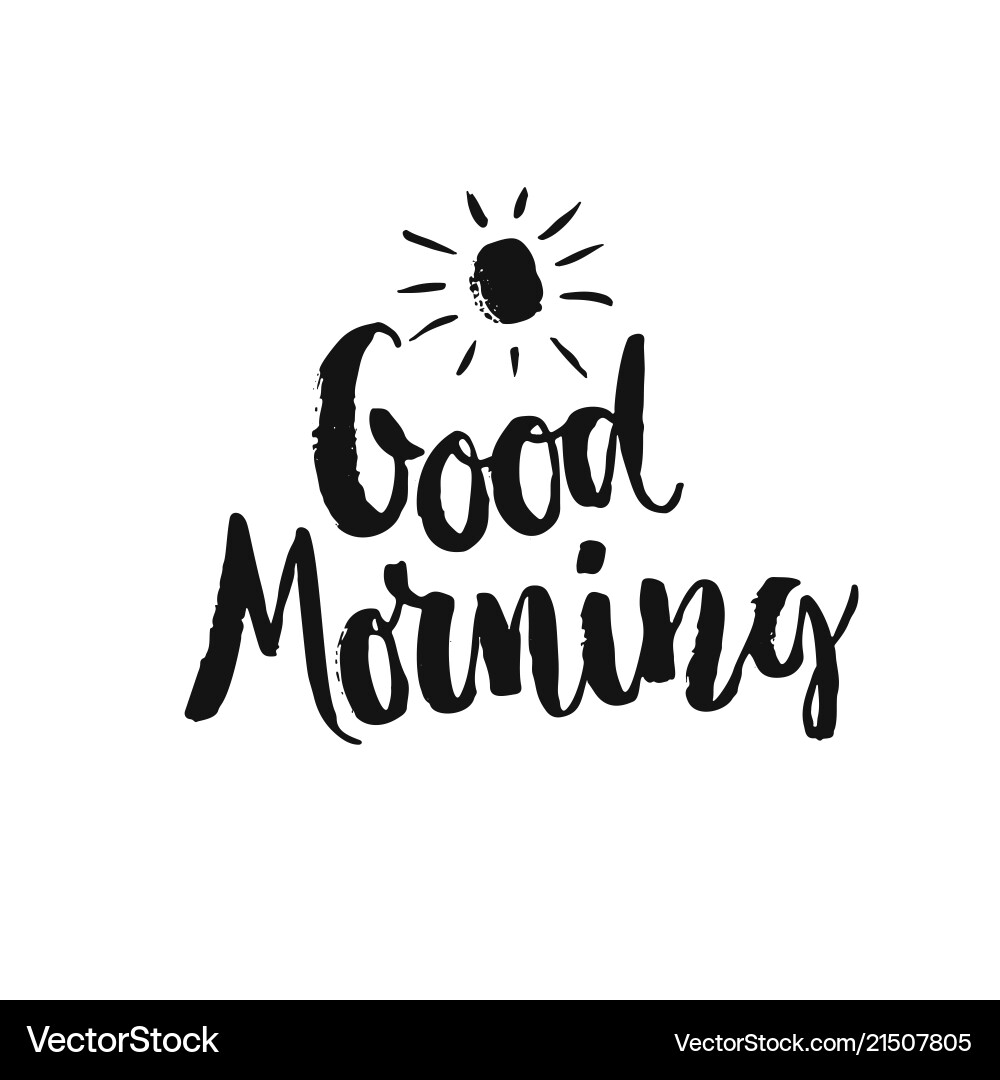 Good morning Royalty Free Vector Image - VectorStock