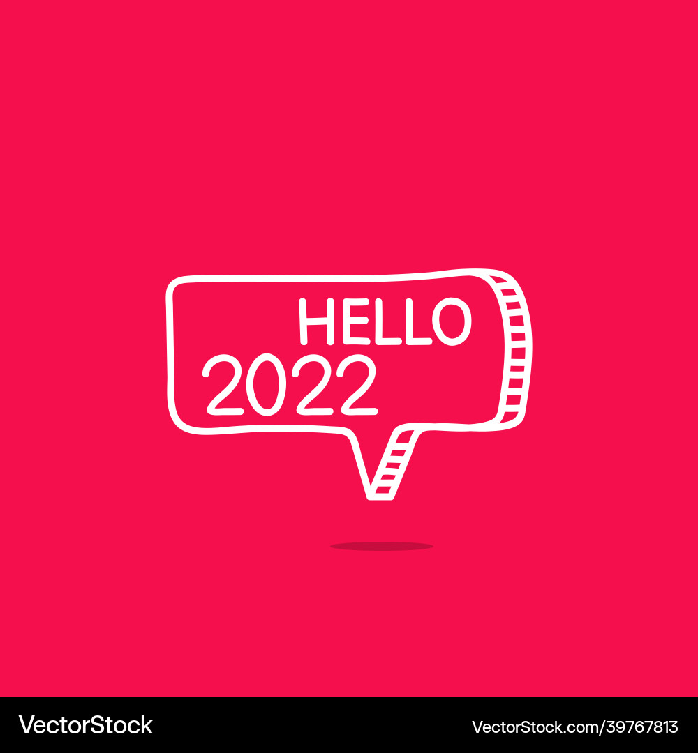 Hello 2022 motivational phrase Royalty Free Vector Image