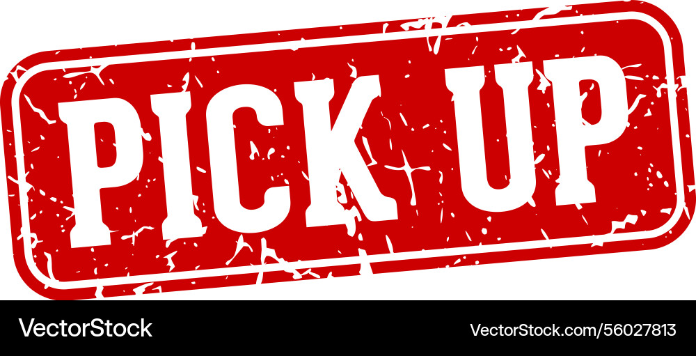 Pick up rectangular sign pick up stamp Royalty Free Vector