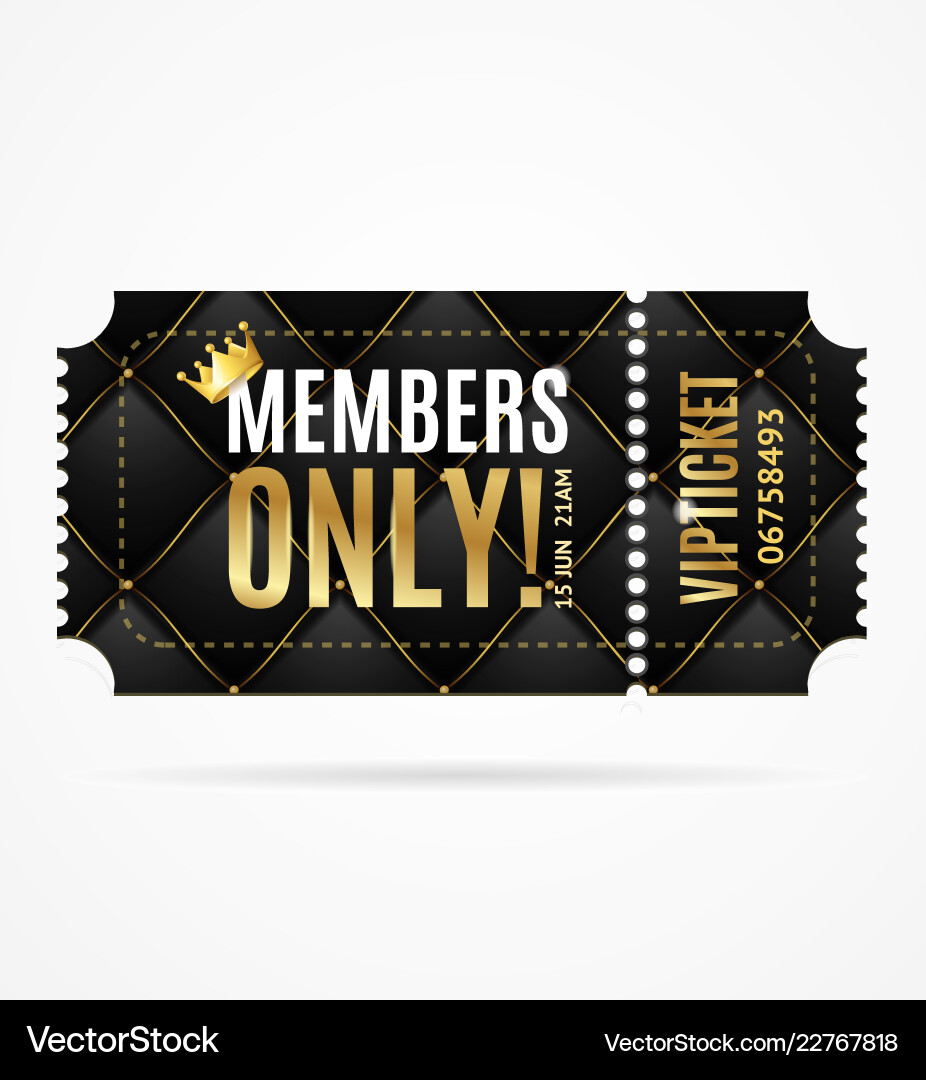 Realistic 3d detailed vip ticket members only Vector Image