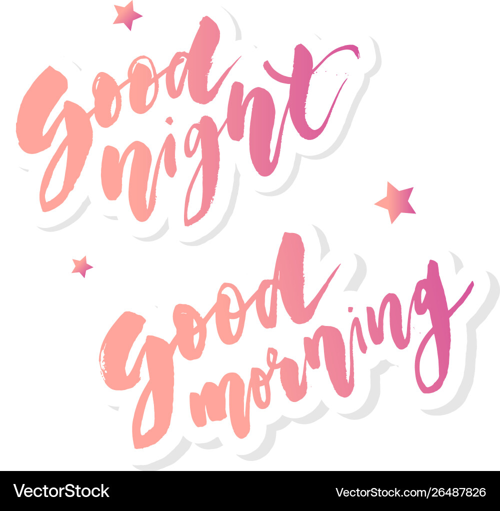 Good morning night lettering text calligraphy Vector Image