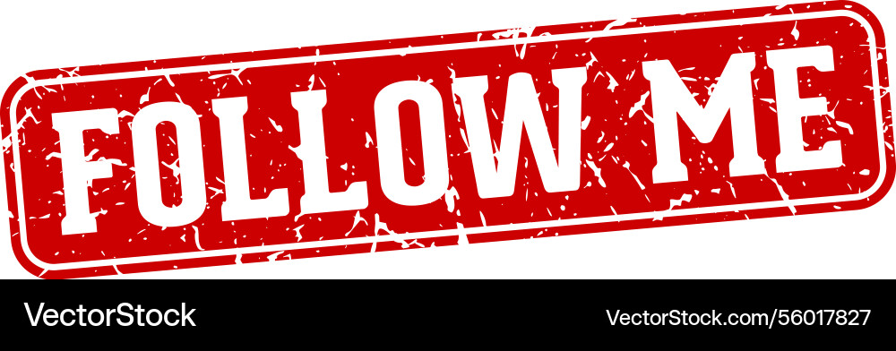 Follow me rectangular sign follow me stamp Vector Image