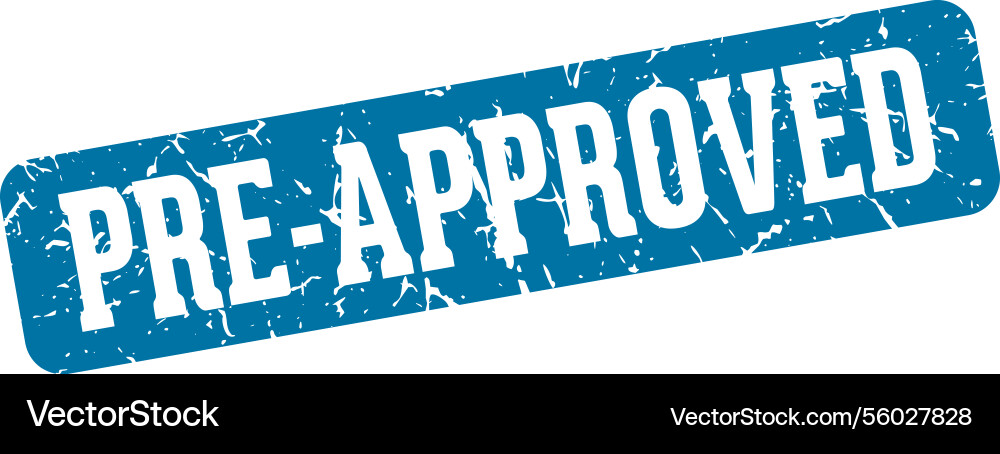 Pre-approved rectangular sign pre-approved stamp Vector Image