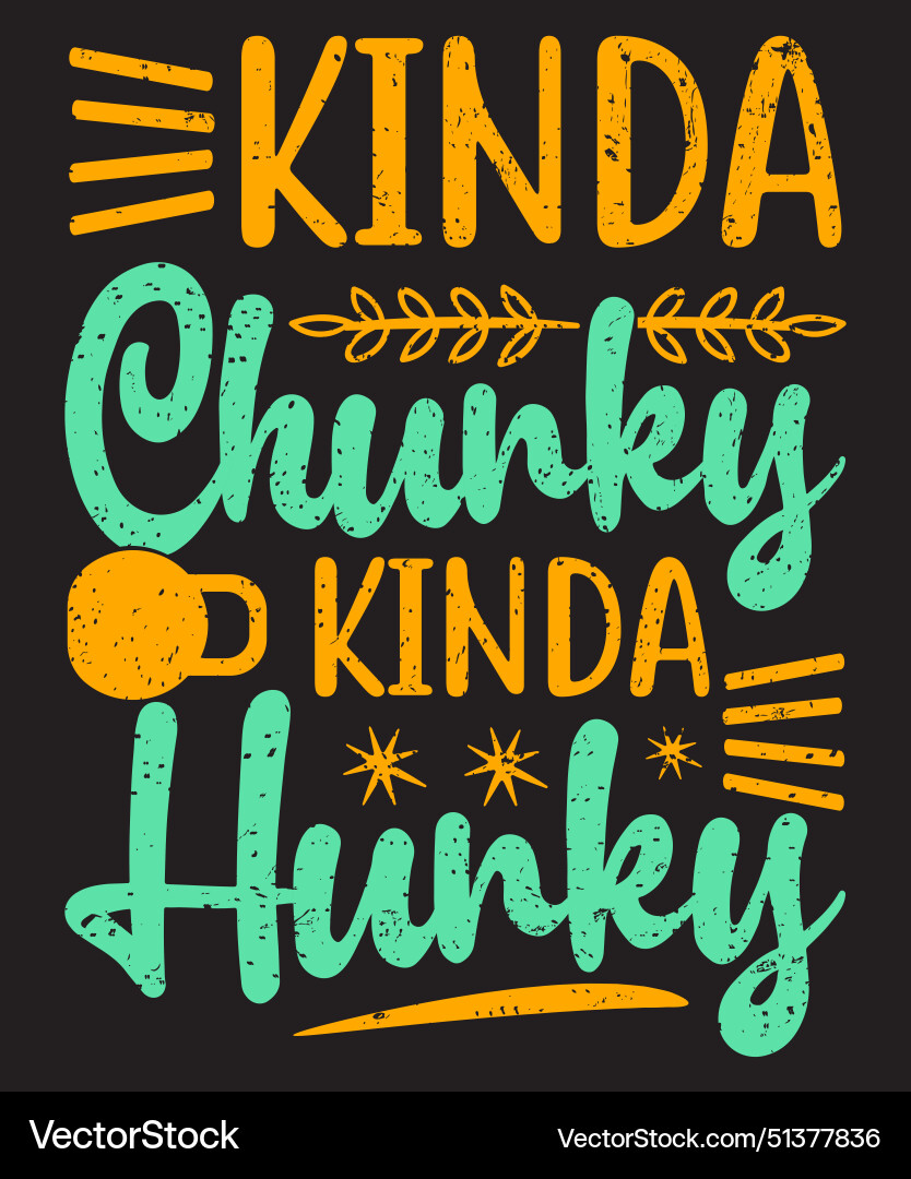 Kinda chunky hunky typography gym design Vector Image
