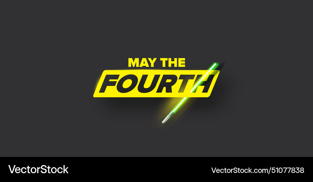 May the 4th with glowing light Royalty Free Vector Image