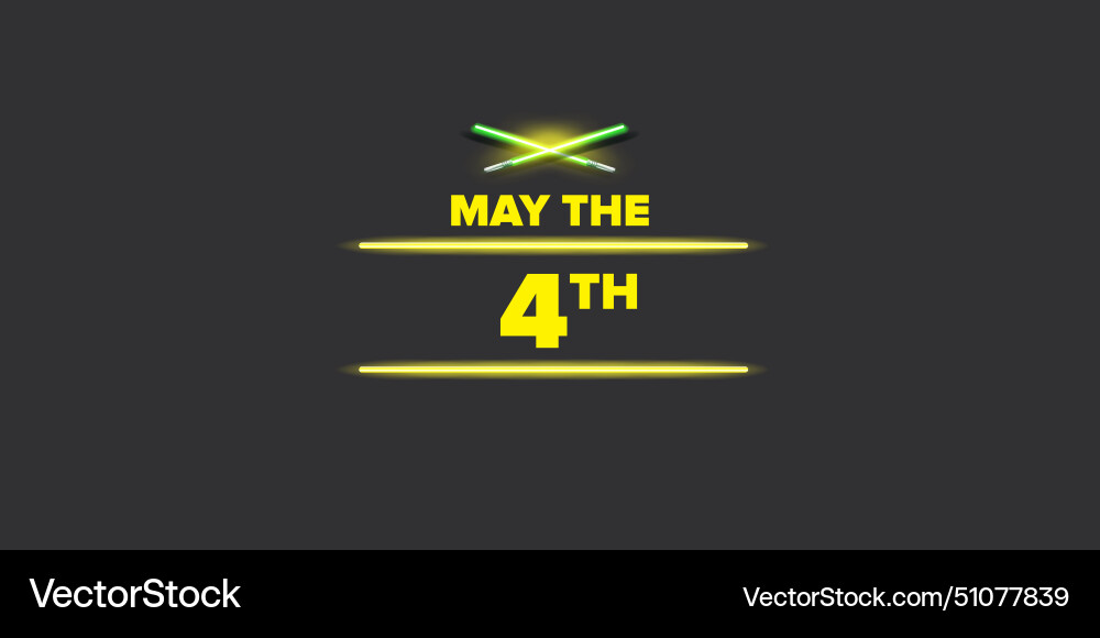 May the 4th with glowing light Royalty Free Vector Image