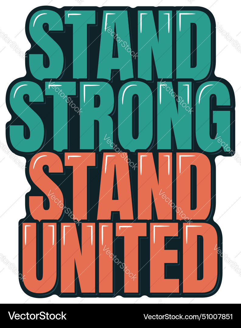 Strong united lettering design Royalty Free Vector Image