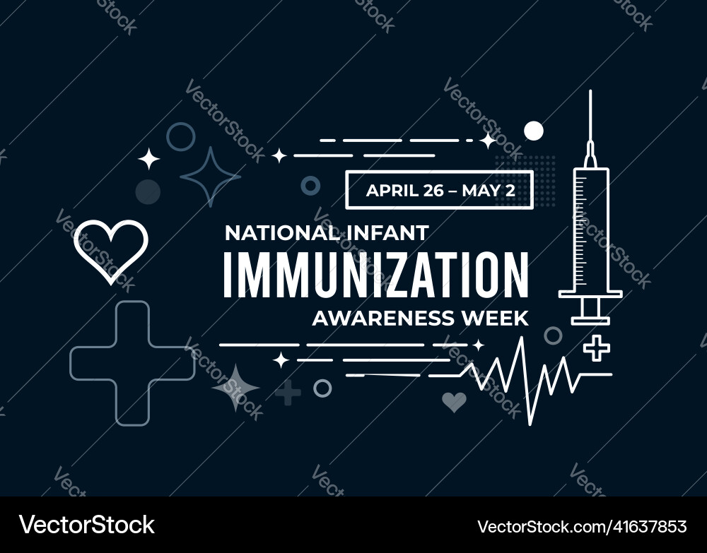 National infant immunization awareness week Vector Image