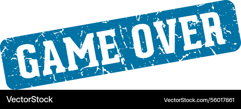 Game over rectangular sign game over stamp Vector Image