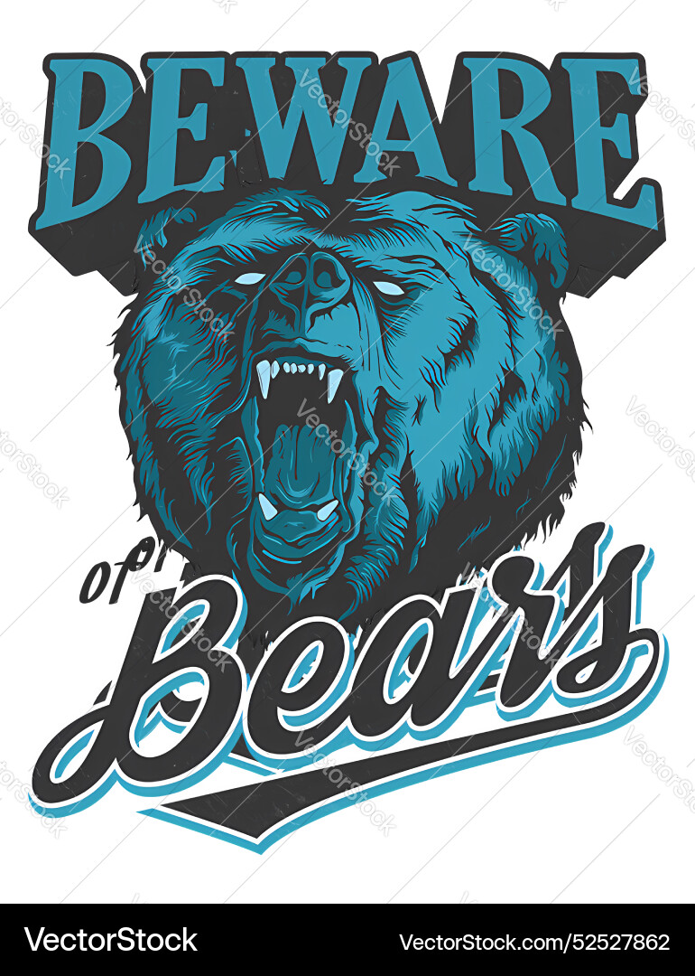 Beware of bears Royalty Free Vector Image - VectorStock