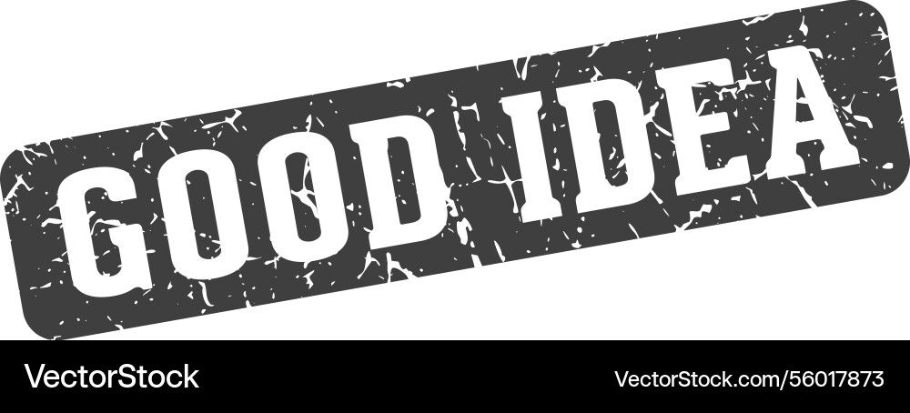Good idea rectangular sign good idea stamp Vector Image