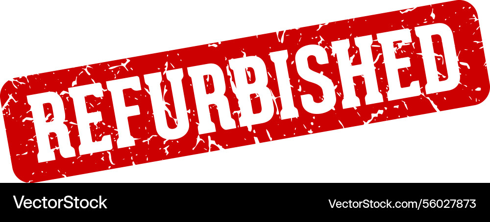 Refurbished rectangular sign refurbished stamp Vector Image