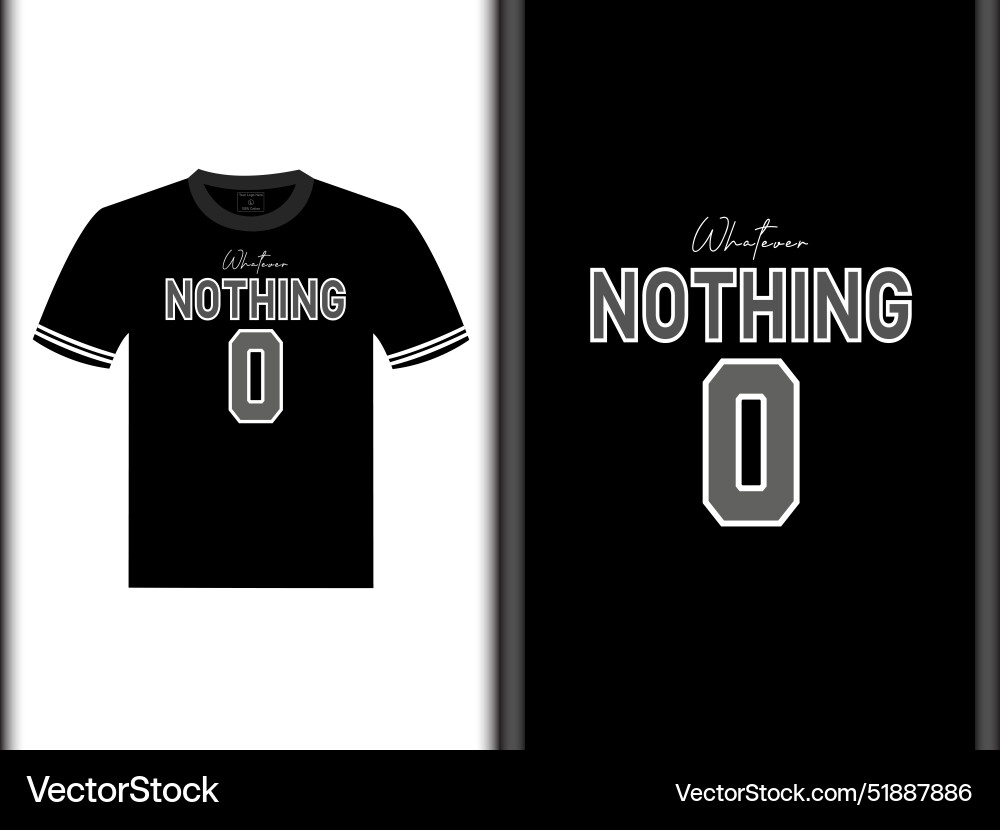 Nothing t-shirt design Royalty Free Vector Image