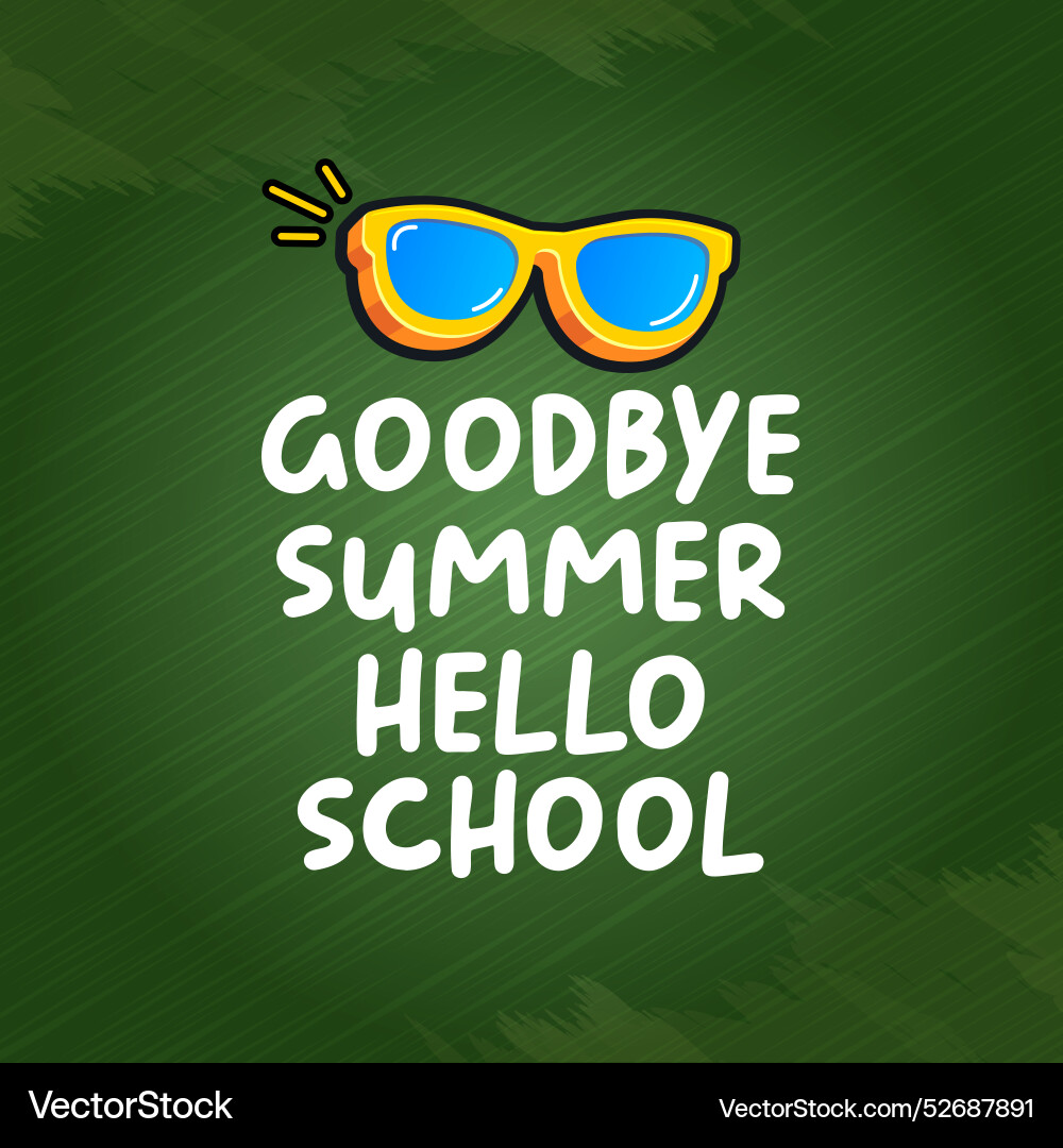 Goodbye summer hello school concept Royalty Free Vector