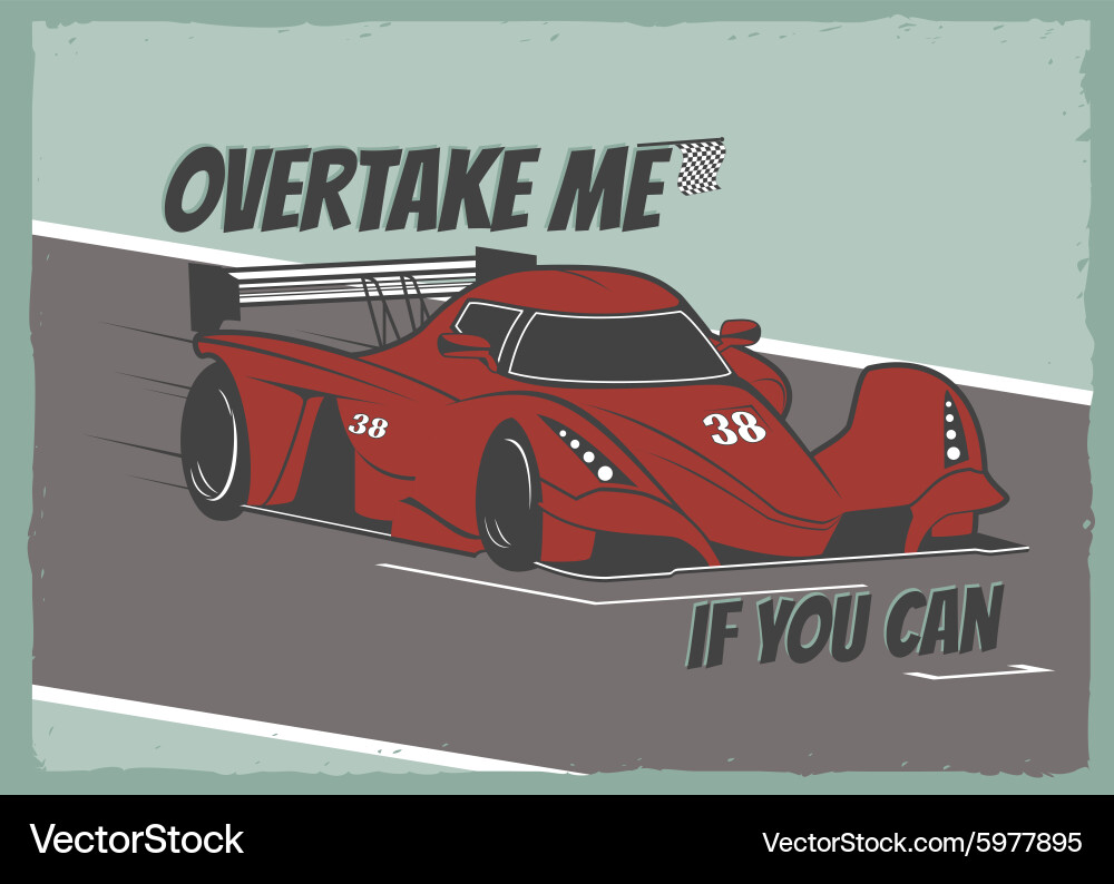 Race car poster Royalty Free Vector Image - VectorStock