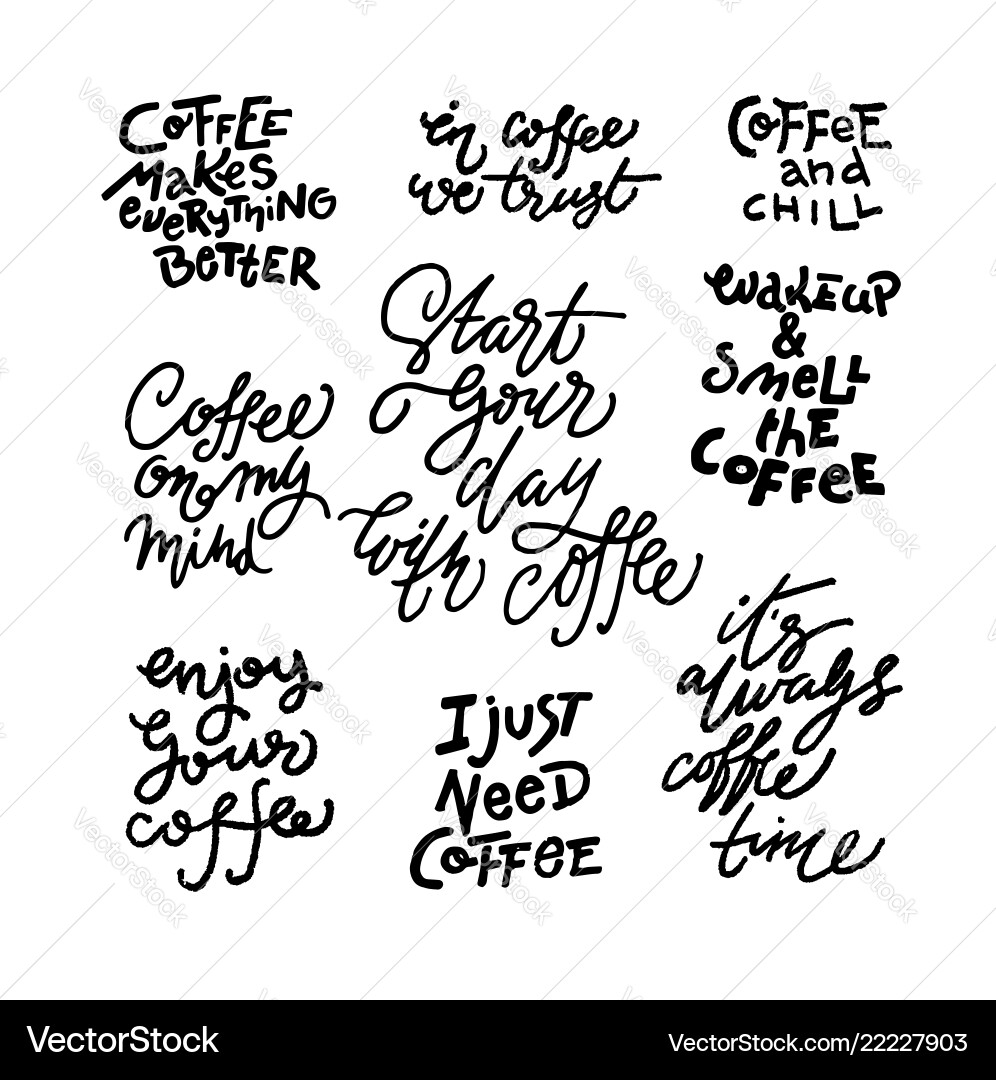 Set of coffee quote Royalty Free Vector Image - VectorStock