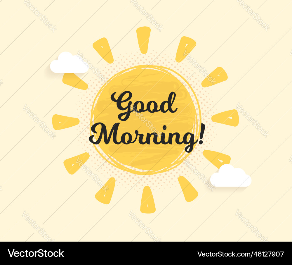 Good morning Royalty Free Vector Image - VectorStock