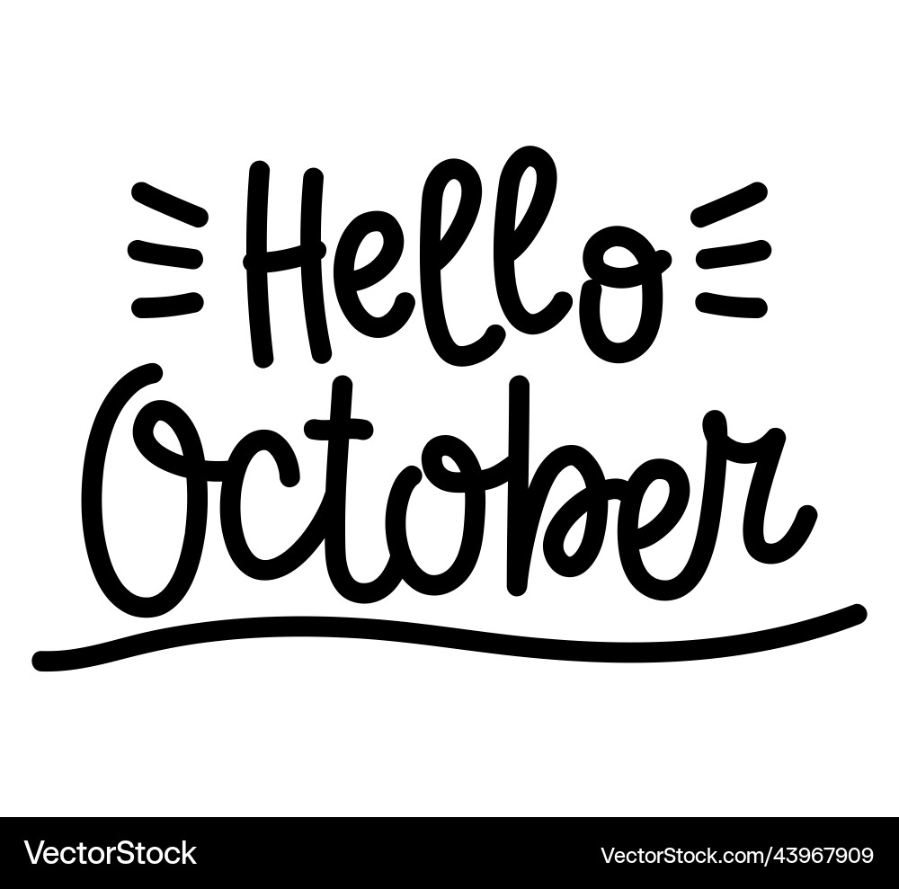 Hand drawn lettering hello october isolated Vector Image