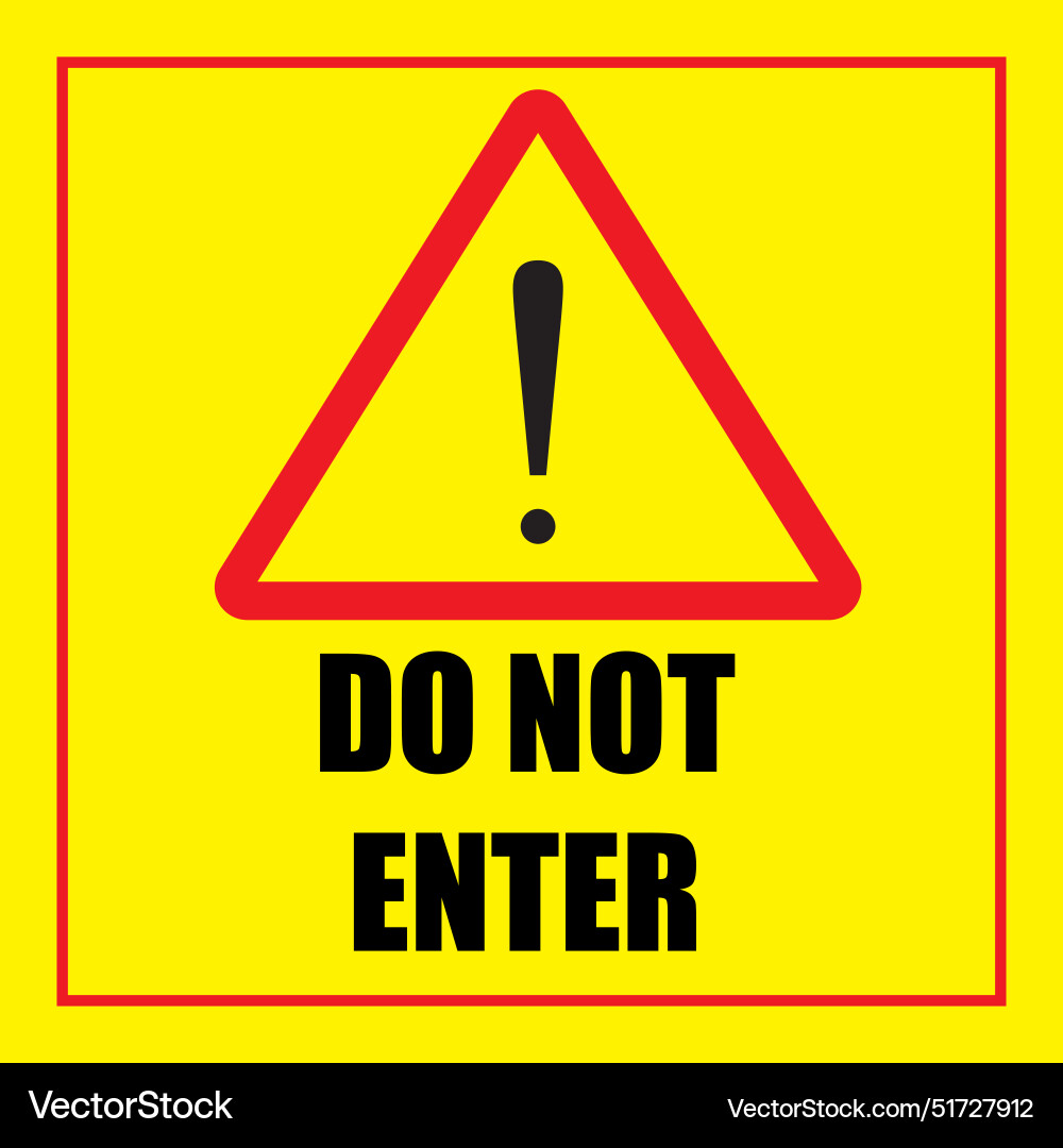 Do not enter sign Royalty Free Vector Image - VectorStock