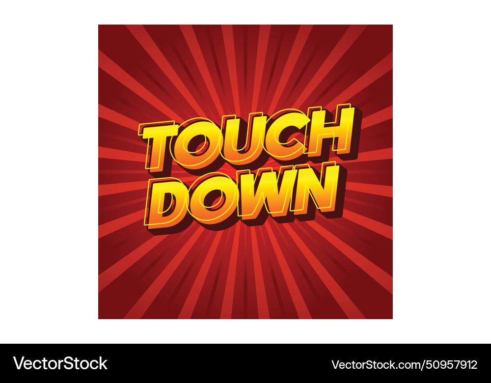 Touch down text effect in eye catching color Vector Image