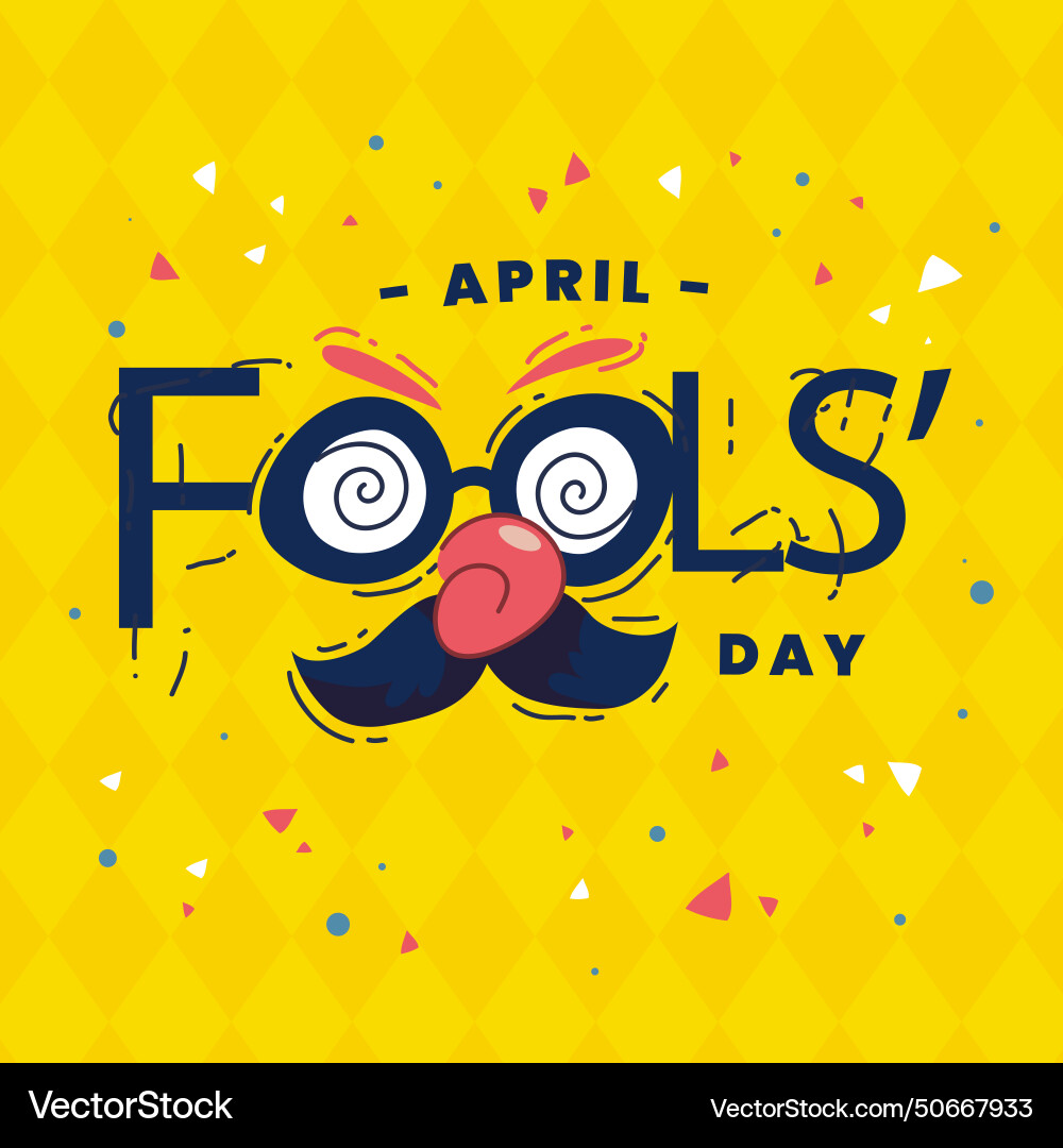 April fools day da Royalty Free Vector Image - VectorStock