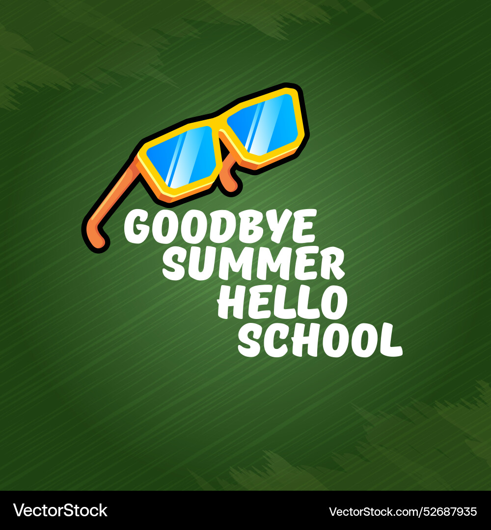 Goodbye summer hello school concept Royalty Free Vector