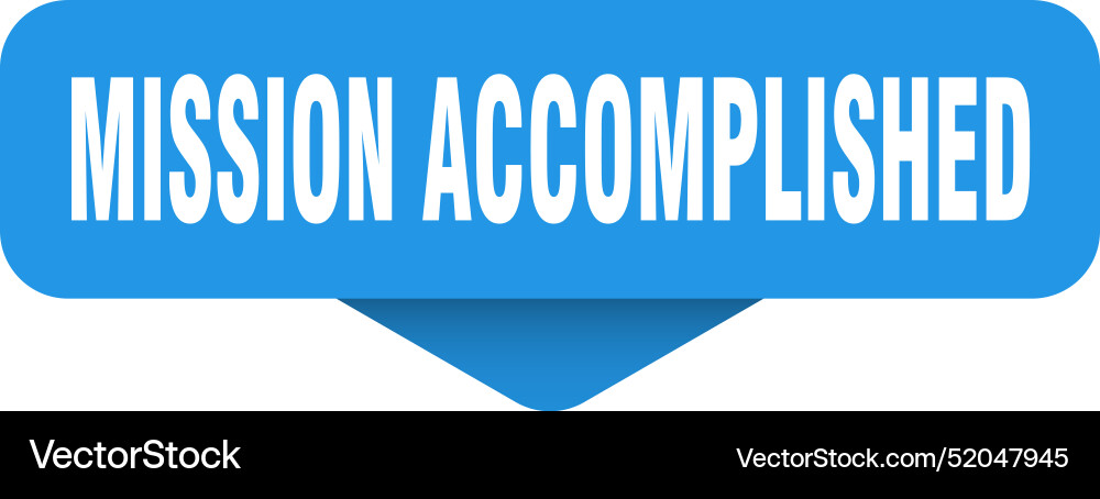 Mission accomplished sticker Royalty Free Vector Image