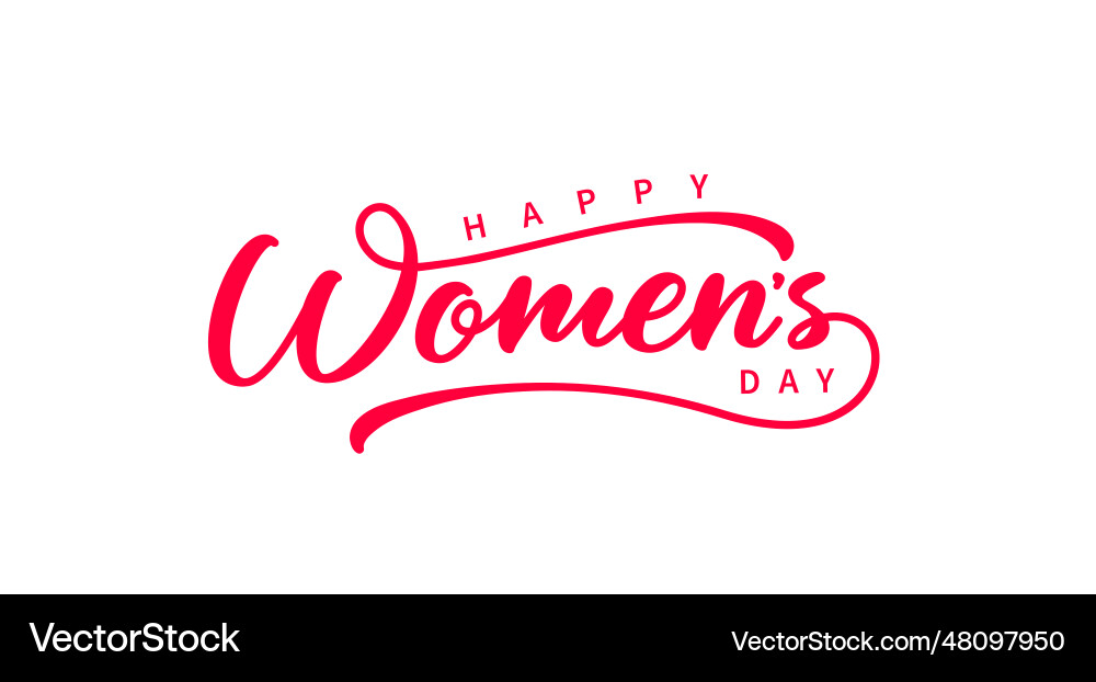 Womens day hand drawn lettering Royalty Free Vector Image