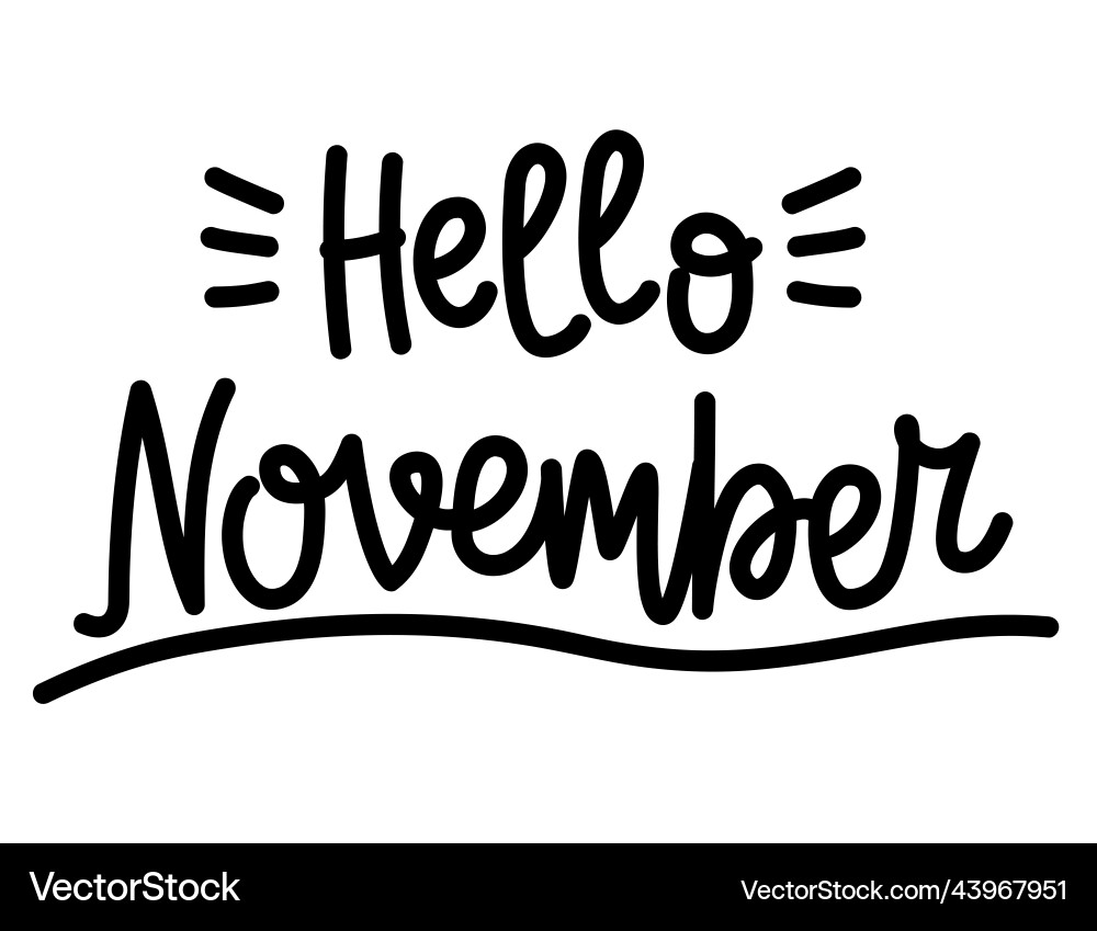 Hand drawn lettering hello november isolated Vector Image